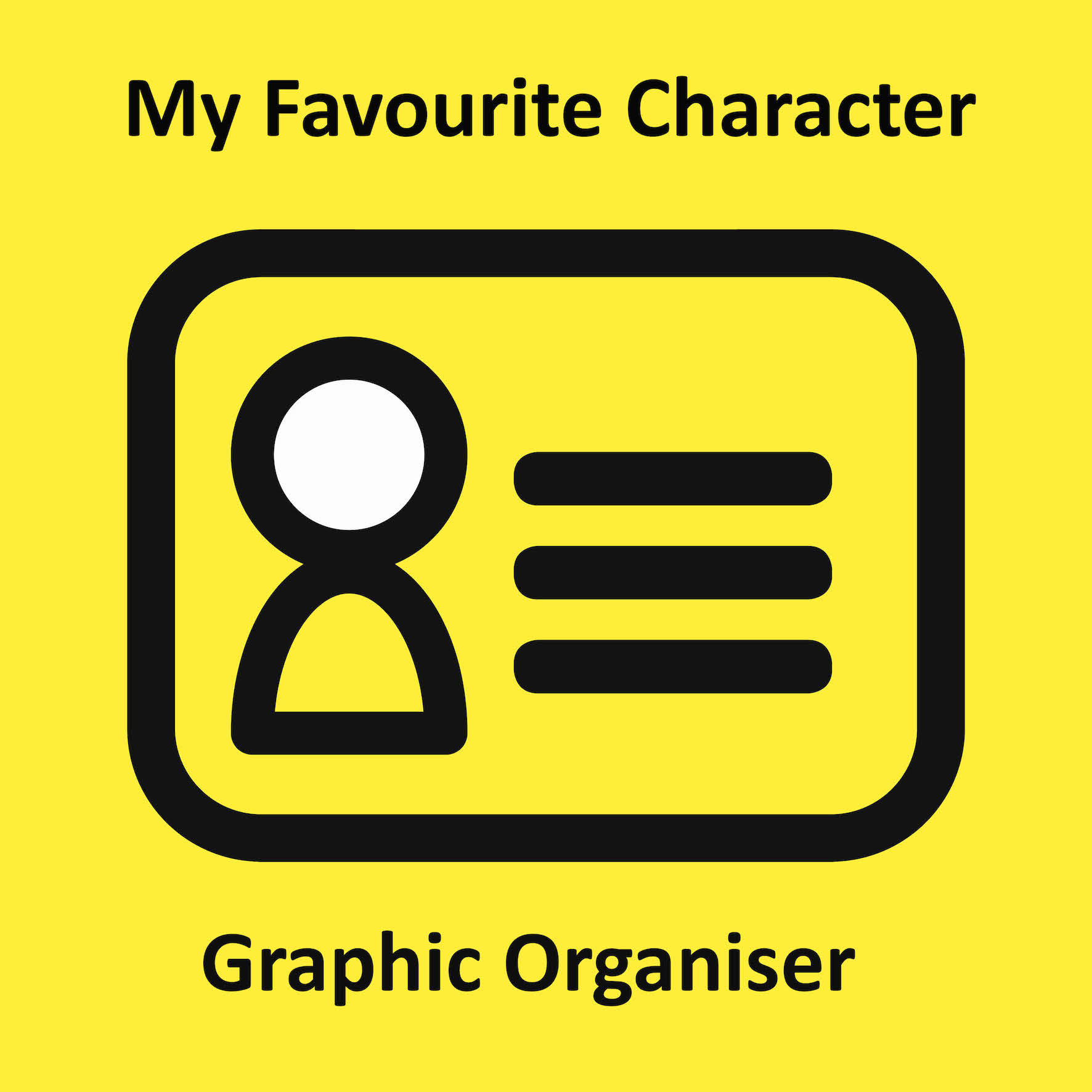 'My Favourite Character' Graphic Organiser
