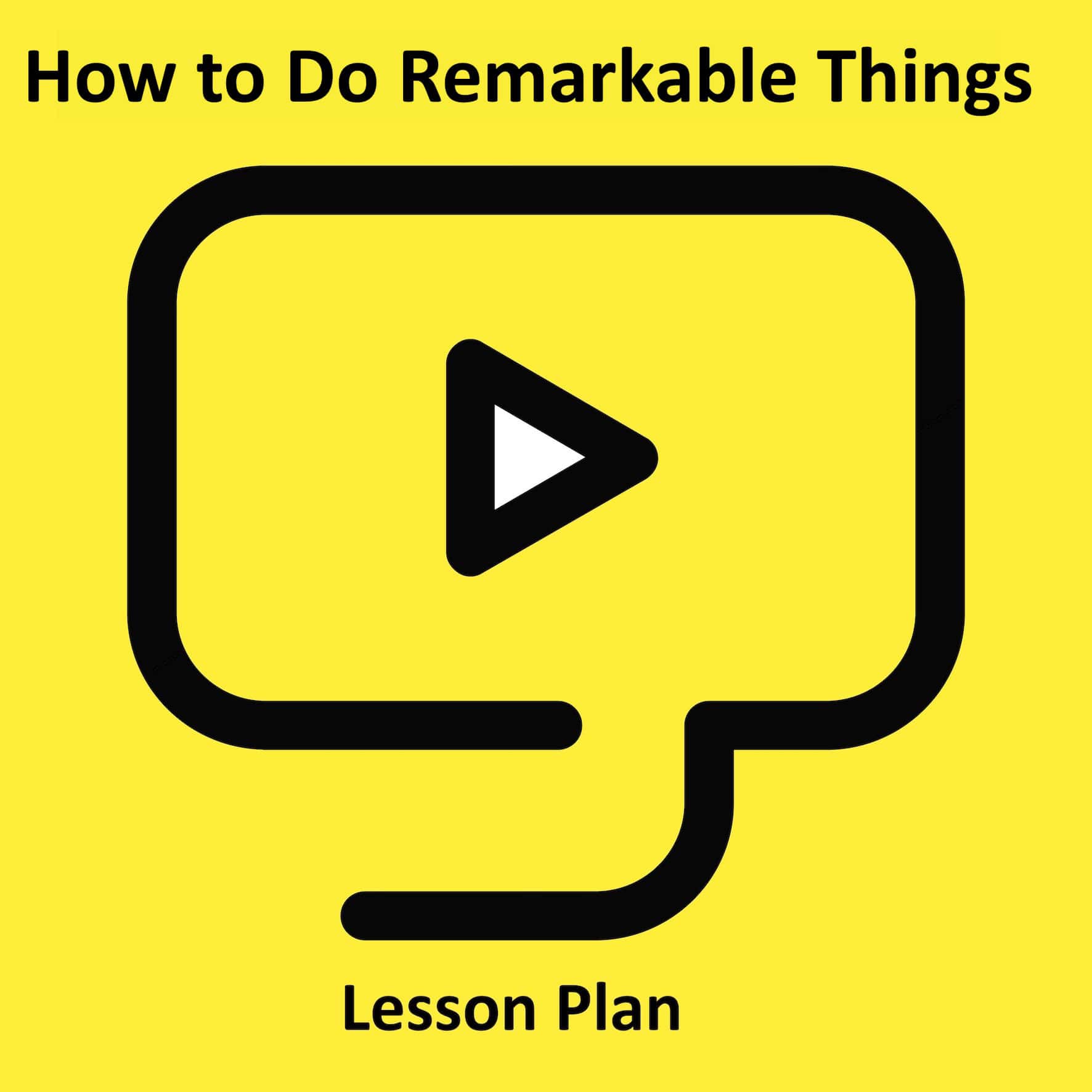 How to Do Remarkable Things - Film English